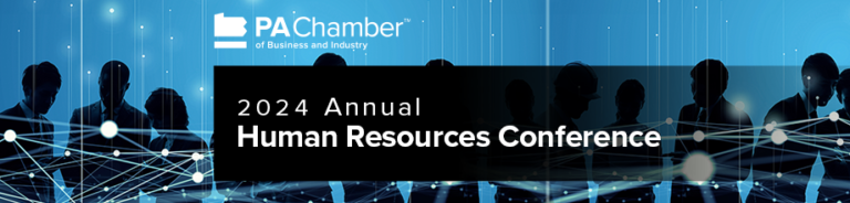 2024 Annual Human Resources Conference - PA Chamber